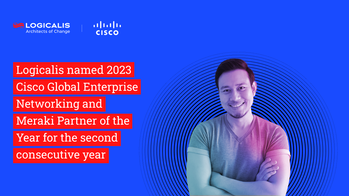 Logicalis named 2023 Cisco Global Enterprise Networking and Meraki Partner of the Year for the ...